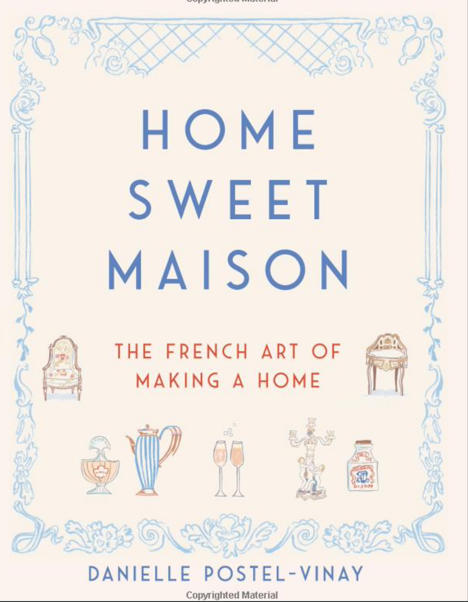 Home Sweet Maison by Danielle Postel-Vinay – Isadora Popper